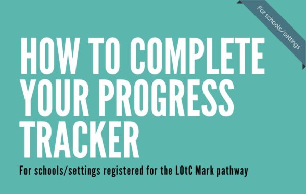 How to complete your progress tracker - Council for Learning Outside ...